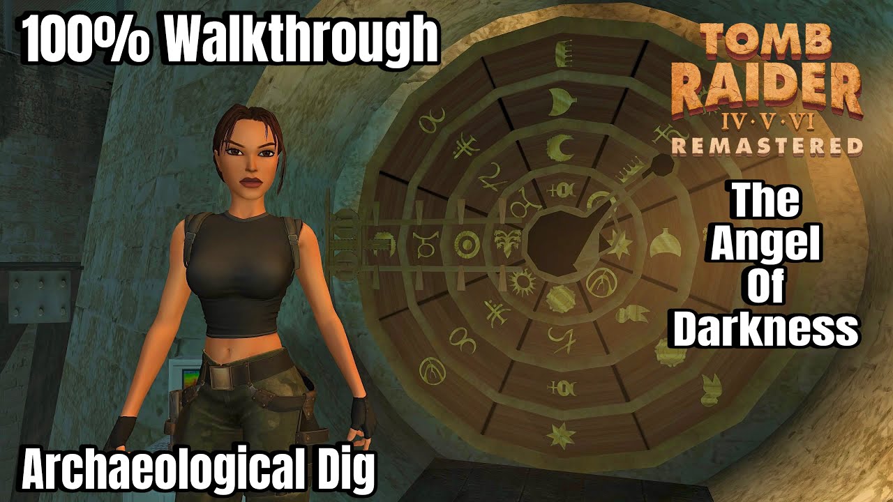 Tomb Raider The Angel of Darkness Remastered: Archaeological Dig - 100% ...