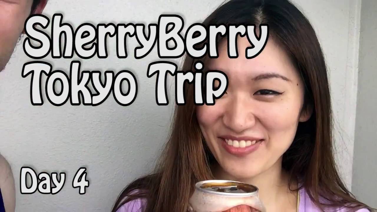 SherryBerry Tokyo Trip Day 4 [ft. Tokyo Lens] - YouTube