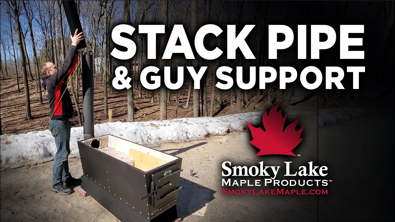 Backyard Evaporator Set Up - Stack Pipe and Guy Support - YouTube