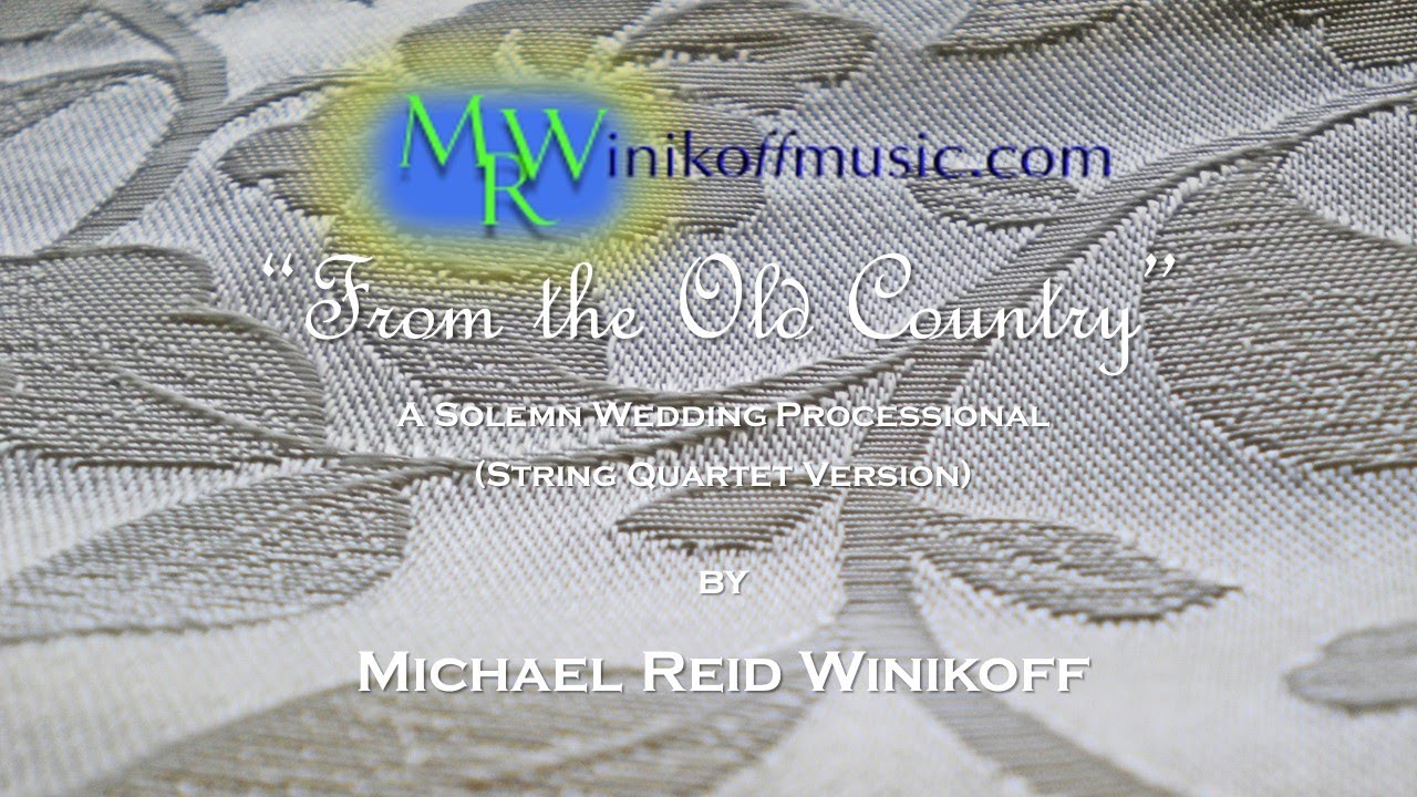 FROM THE OLD COUNTRY by Michael Reid Winikoff - YouTube