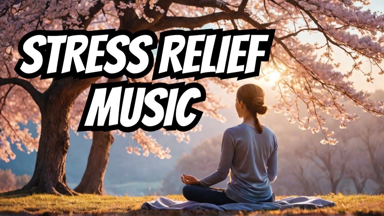 Stress Relief Music with Relaxing Chill Melodies & Healing Vibes - YouTube