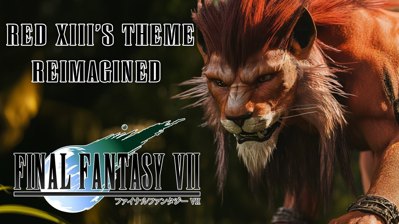 Red XIII's Theme Reimagined (Cosmo Canyon) - Final Fantasy VII - YouTube