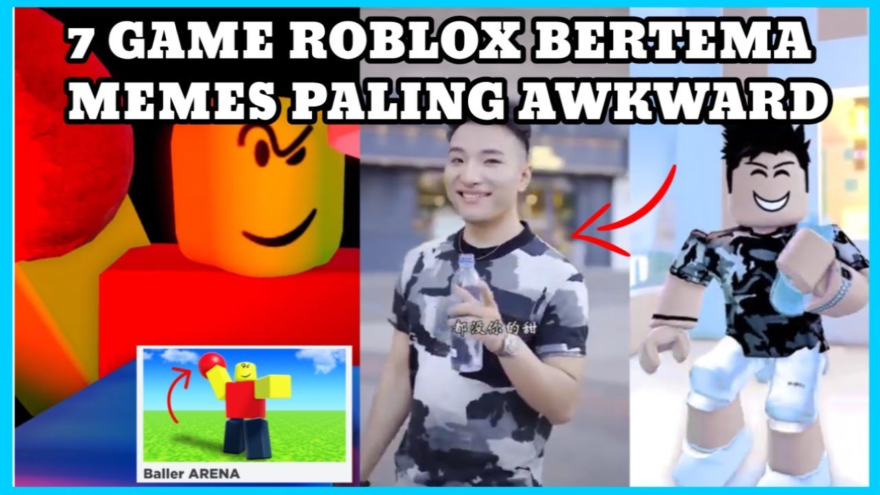 7 GAME ROBLOX MENJADI "MEMES" PALING AWKWARD - YouTube