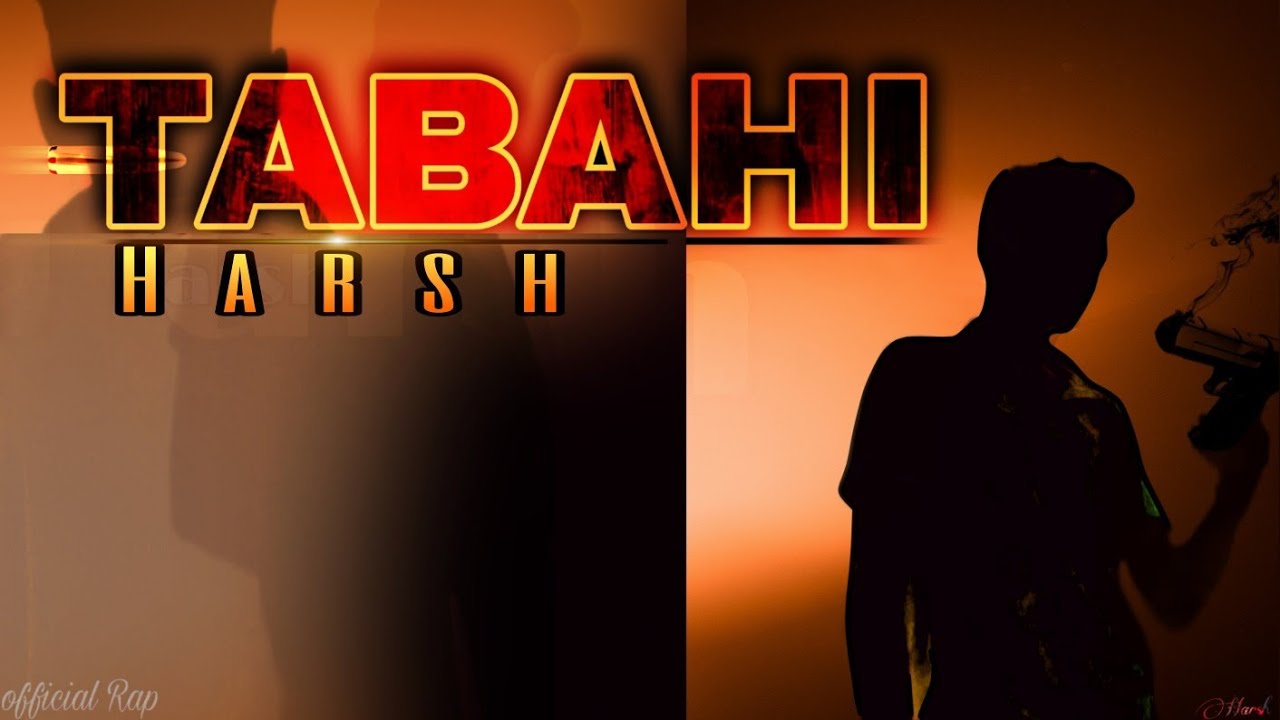 TABAHI | HARSH | (official song) | Hindi song | Official rap song - YouTube