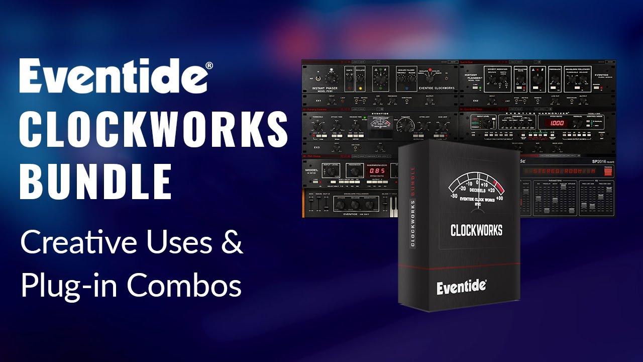 Eventide Clockworks Bundle Creative Plug-in Combinations Demo - YouTube