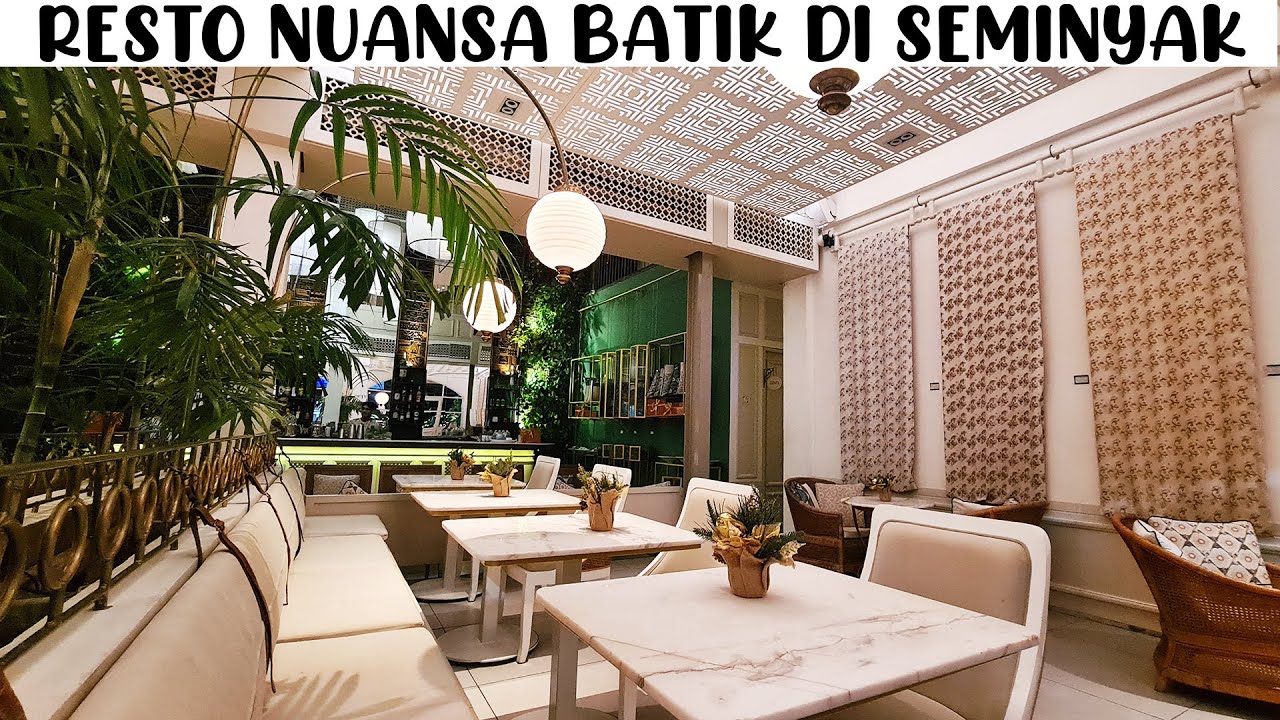 Batik Restaurant Bali | Cafe Hits di Seminyak - YouTube