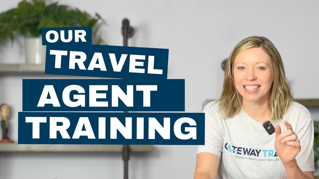 Explore Our Comprehensive Travel Agent Training Programs | Gateway ...