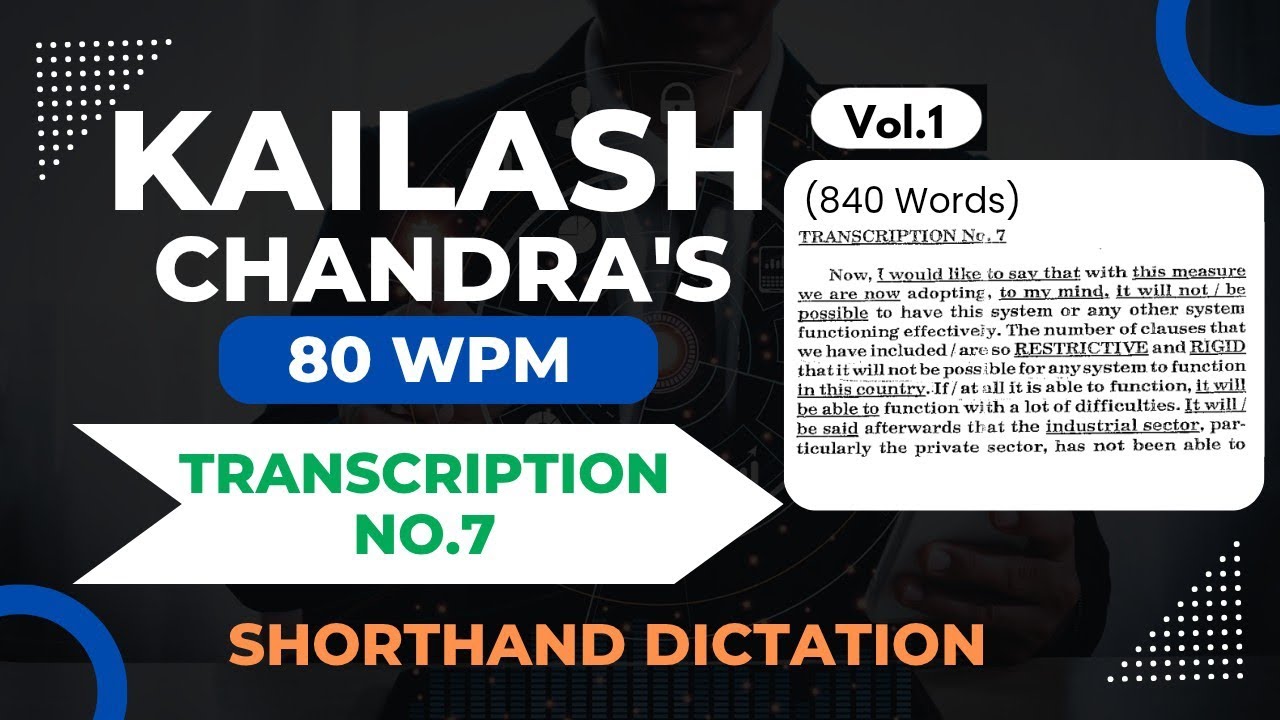#7 | 80 WPM | Kailash Chandra (Vol.1) | KC | Shorthand Transcription ...