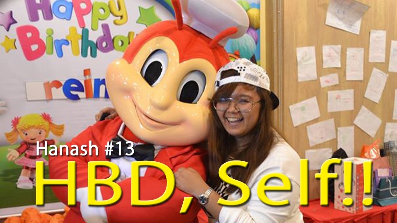 Hanash #13 - HBD, Self!!! - YouTube