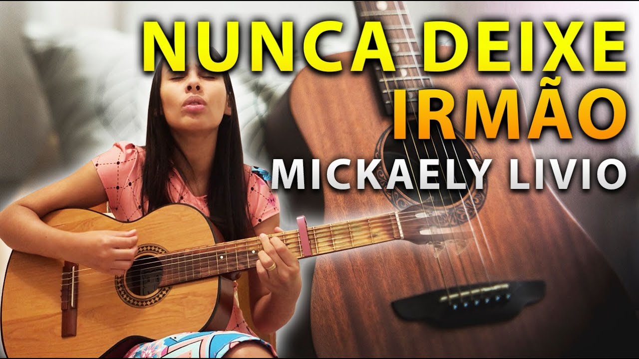 Nunca Deixe Irmão - Samuel Lolo | Mickaely Livio - YouTube