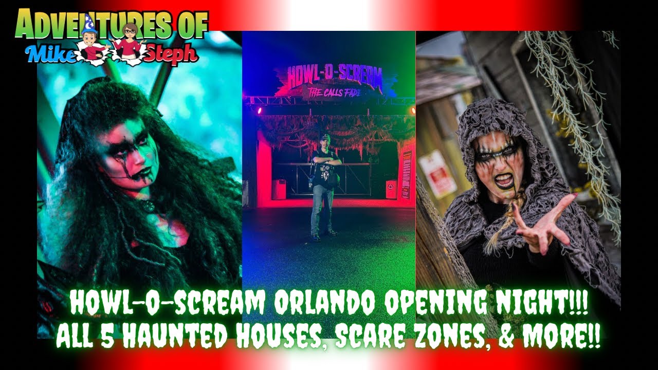 Howl-O-Scream Orlando Opening Night!! All 5 Haunted Houses, Scare Zones ...