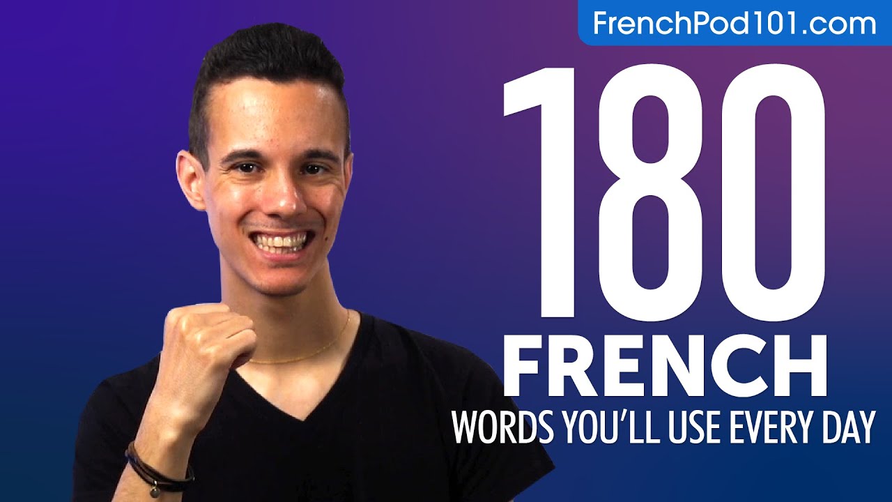 180 French Words You'll Use Every Day - Basic Vocabulary #58 - YouTube