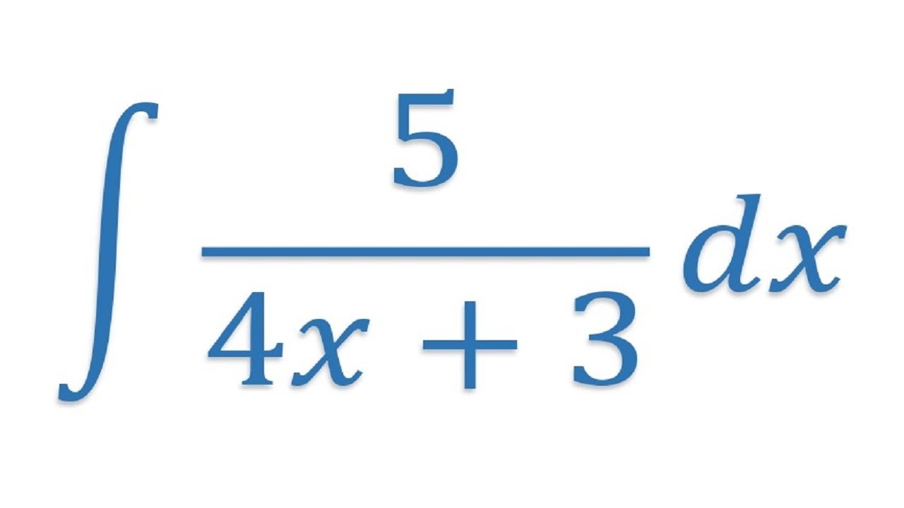 INTEGRAL 5/4x+3 - YouTube