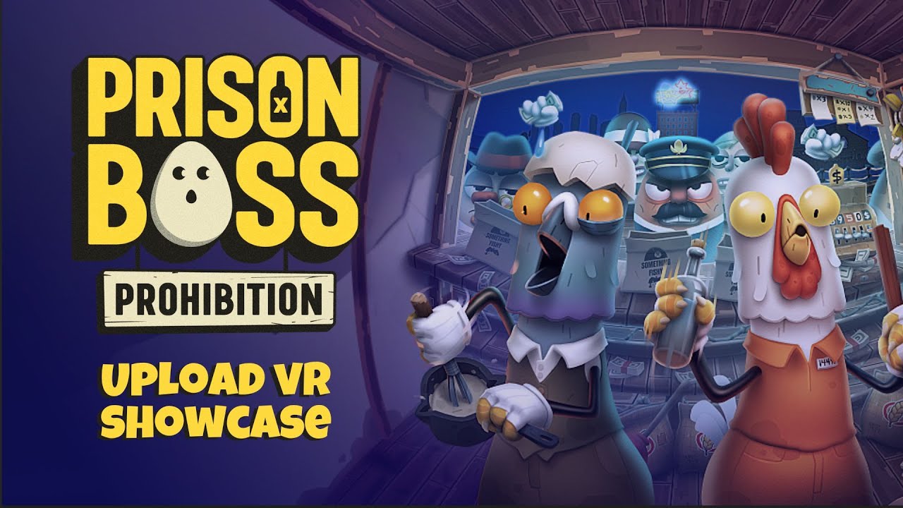 Prison Boss Prohibition | Upload VR Showcase 2024 Trailer - YouTube