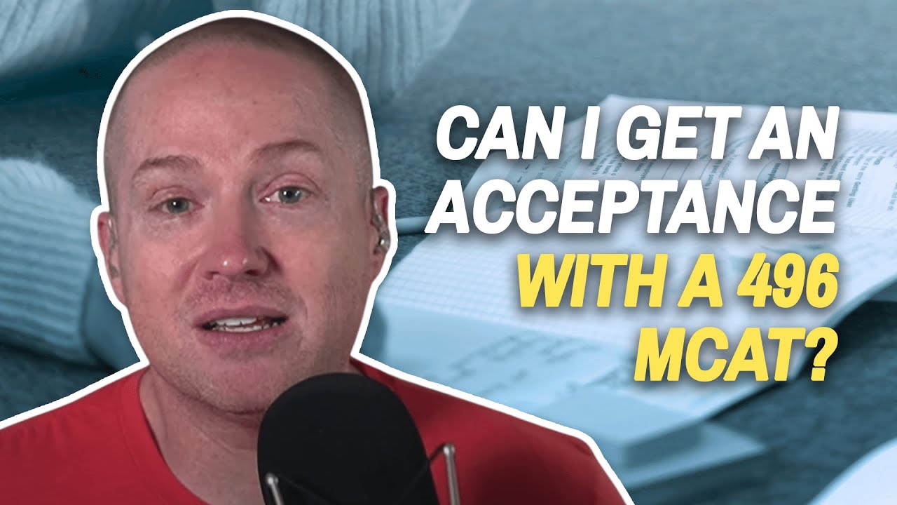 Can I Get An Acceptance With A 496 MCAT Old PreMeds Ep 331 YouTube can-i-get-an-acceptance-with-a-496-mcat-old-premeds-ep-331-youtube