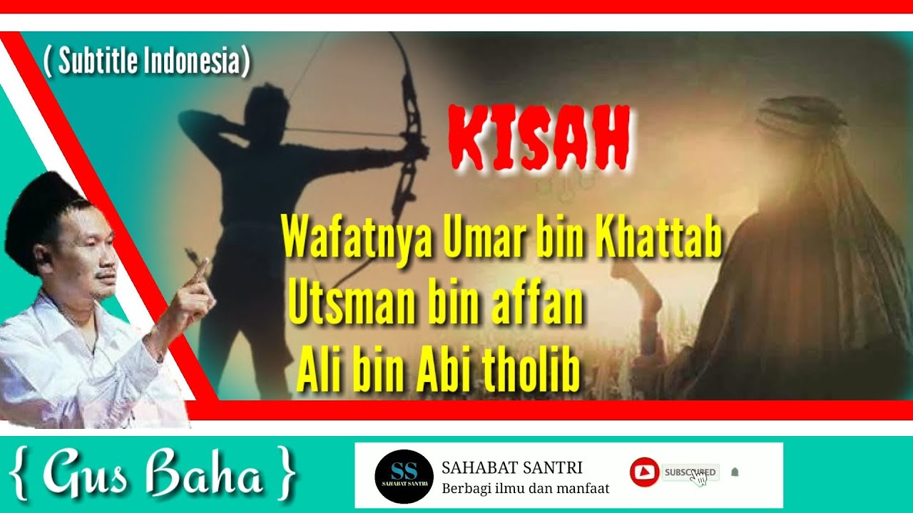 Kisah Wafatnya sahabat umar bin Khattab, Utsman bin afan, Ali bin abi ...
