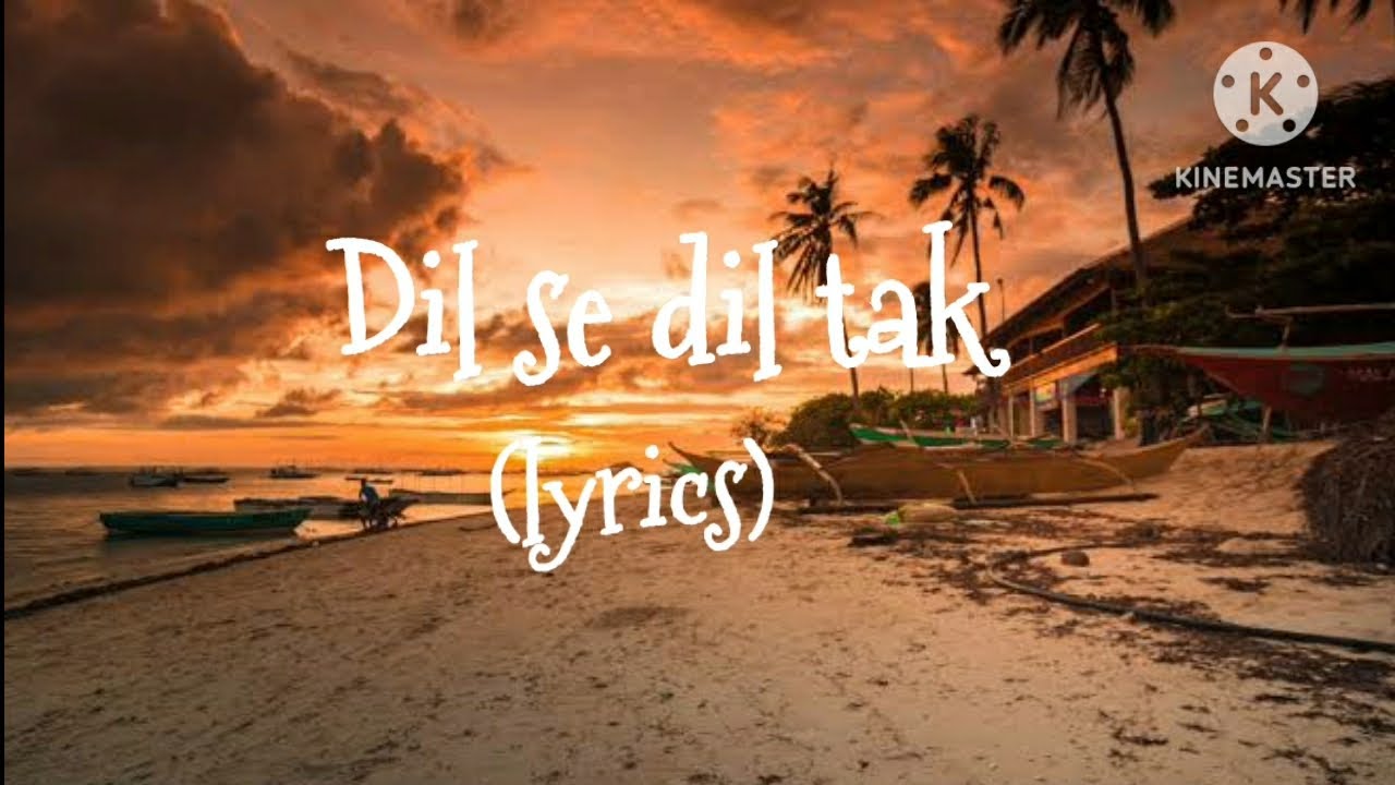 Dil se dil tak (lyrics) | lyrics tube - YouTube