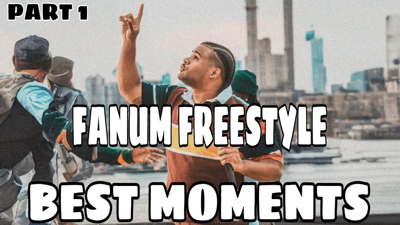 FANUM BEST FREESTYLE MOMENTS (PART 1) - YouTube