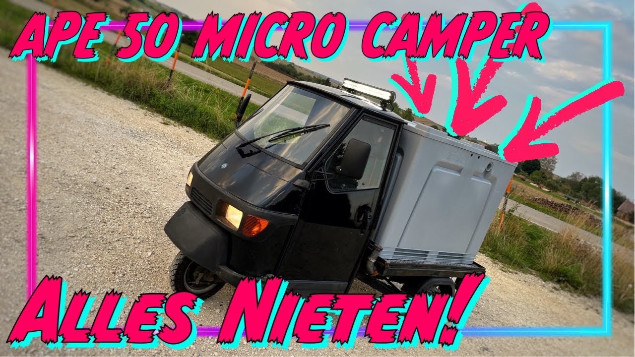 Piaggio Ape 50 Micro Camper #5 Alles Nieten! | Garagengedöns - YouTube