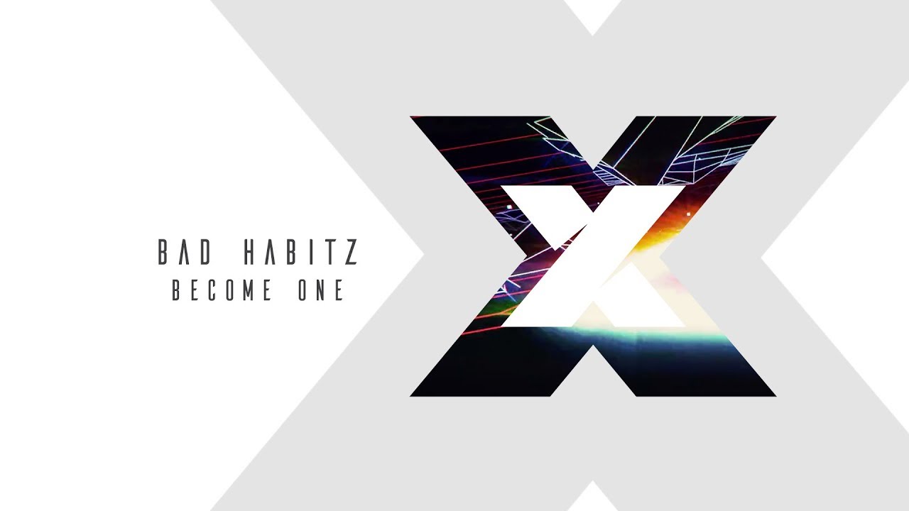 Bad HabitZ - Become one - YouTube