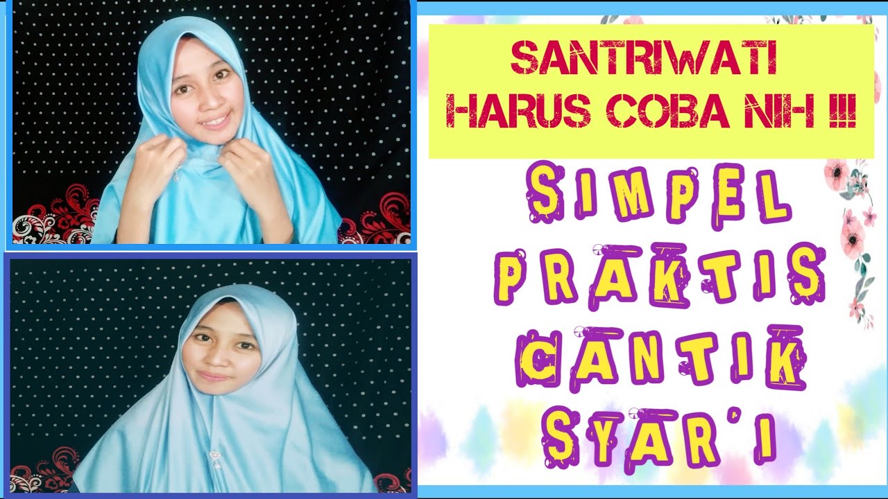 Tutorial hijab SIMPEL ala SANTRIWATI (PESANTREN) | By : Miftah Fradita ...