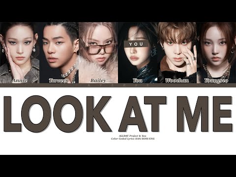 ALLDAY Project & YOU AS A MEMBER | Look At Me | [Karaoke 6 member version]