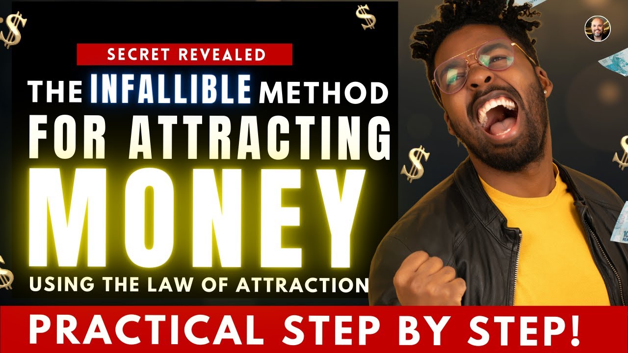 The INFALLIBLE Method for Attracting MONEY Using the Law of Attraction ...