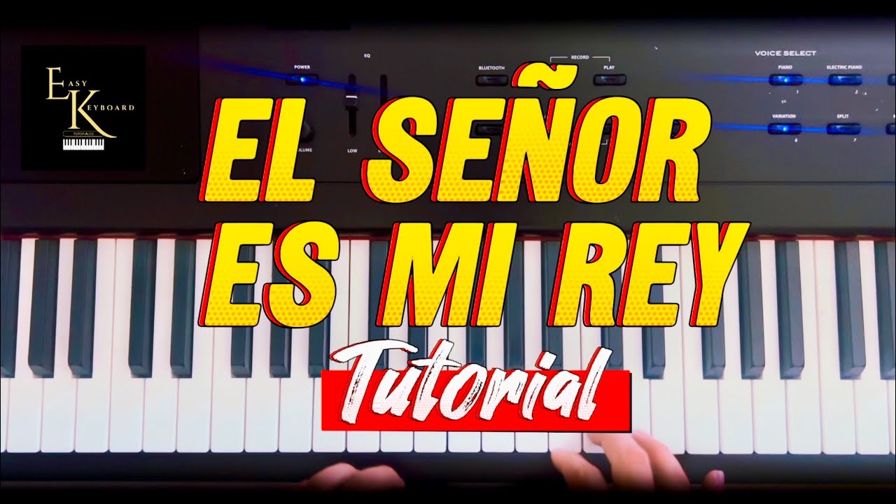 El SEÑOR ES MI REY MI TODO | TUTORIAL | La Menor (Am) - YouTube