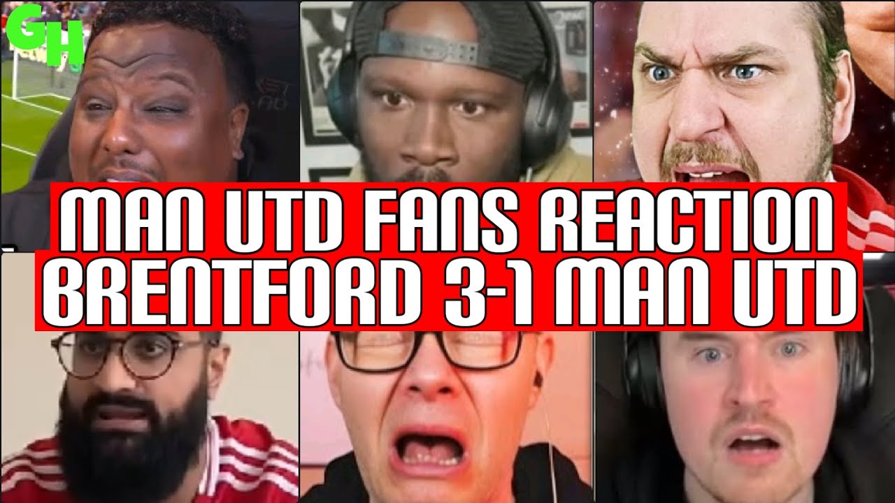 ANGRY 🤬 MAN UTD FANS REACTION TO BRENTFORD 3-1 MAN UTD | FANS REACTION ...