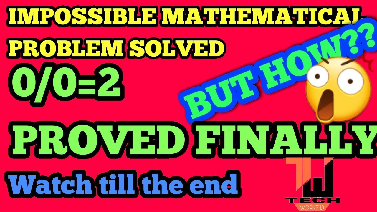 Impossible Mathematical Problem Solved||TECH WORKZ - YouTube