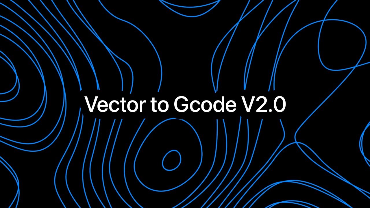 Vector To Gcode 2 Your Ultimate Toolkit For Modular Gcode Creation 5522
