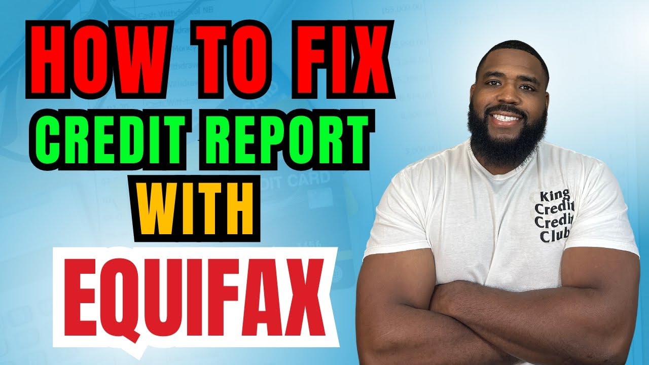 How to fix my credit report with Equifax - YouTube