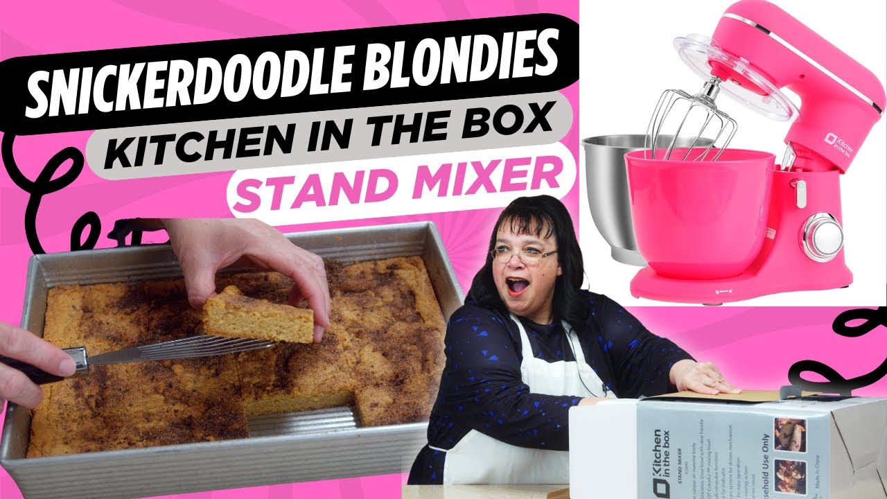 Snickerdoodle Blondies | Kitchen in the Box Stand Mixer - YouTube