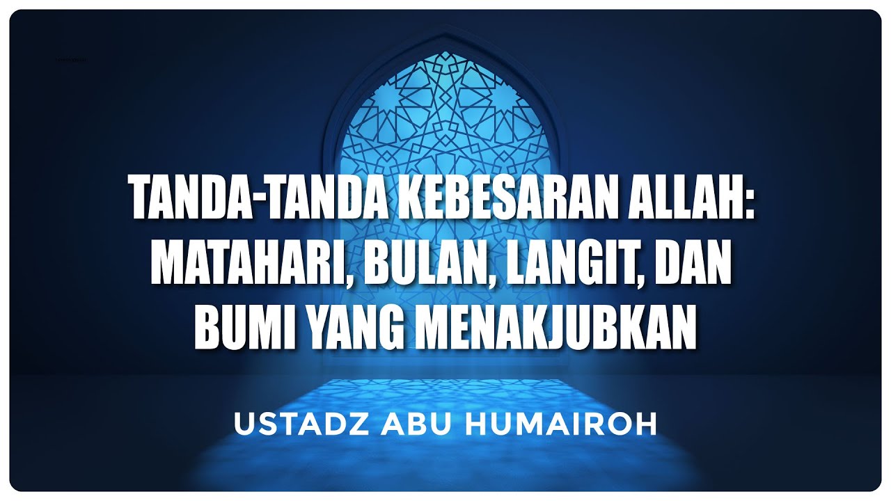 Tanda Tanda Kebesaran Allah Matahari, Bulan, Langit, dan Bumi yang ...