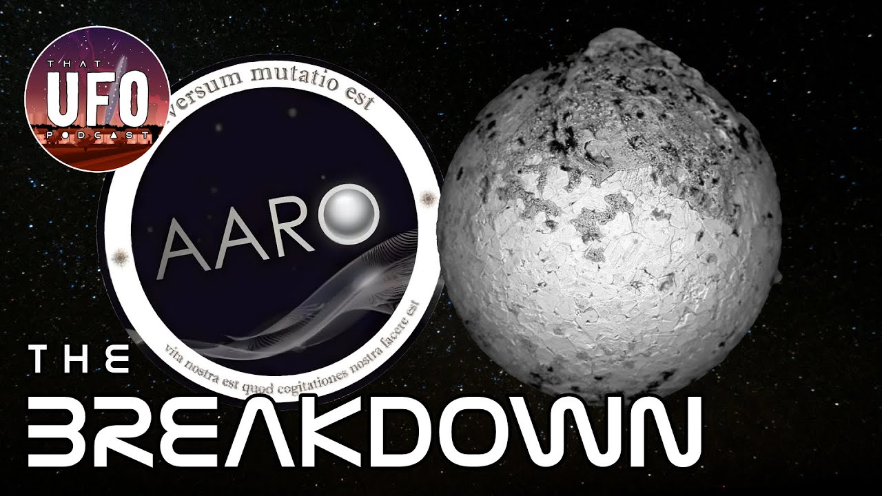 AARO website, Avi Loeb's Interstellar meteor, UFO Legislation, Soul ...