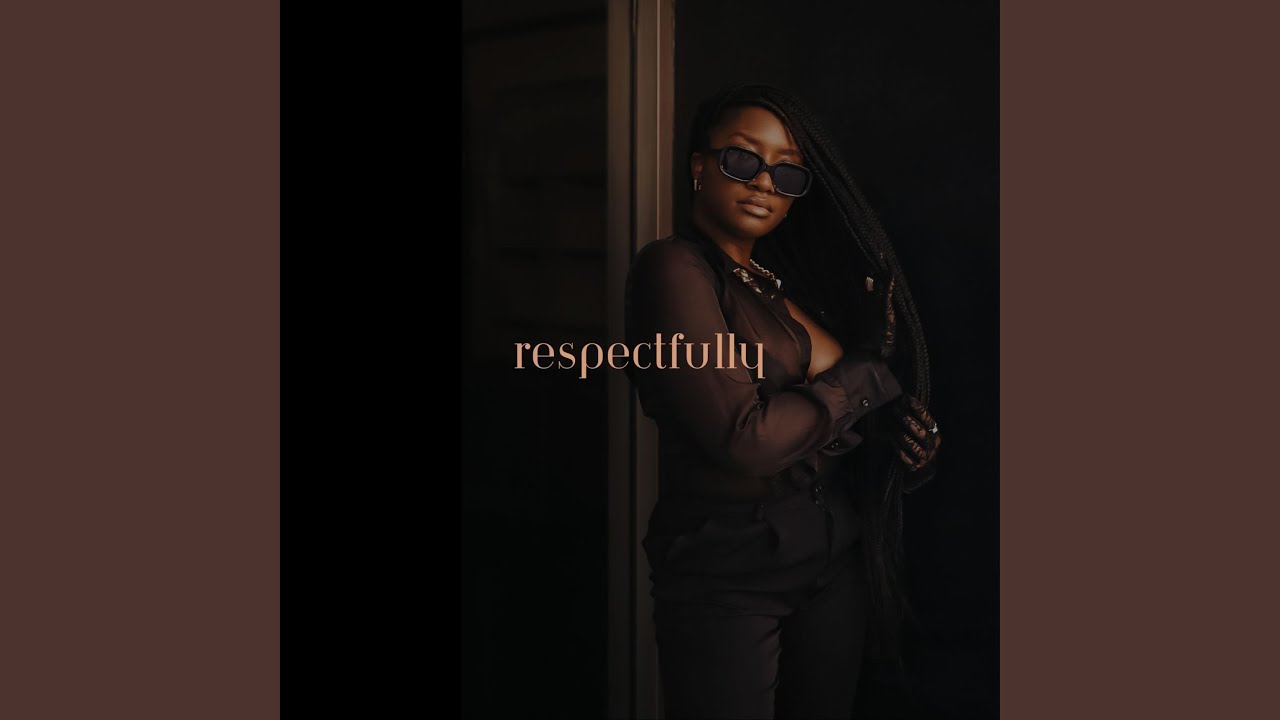 Respectfully - YouTube