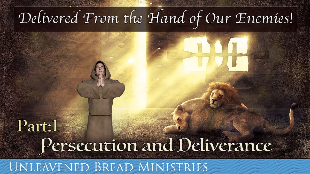 Delivered From the Hand of Our Enemies! Persecution and Deliverance ...