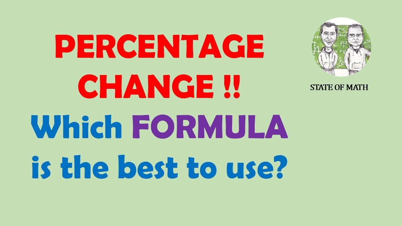 Percentage Change: One Concept, Two Formulae. Which One Wins? - YouTube