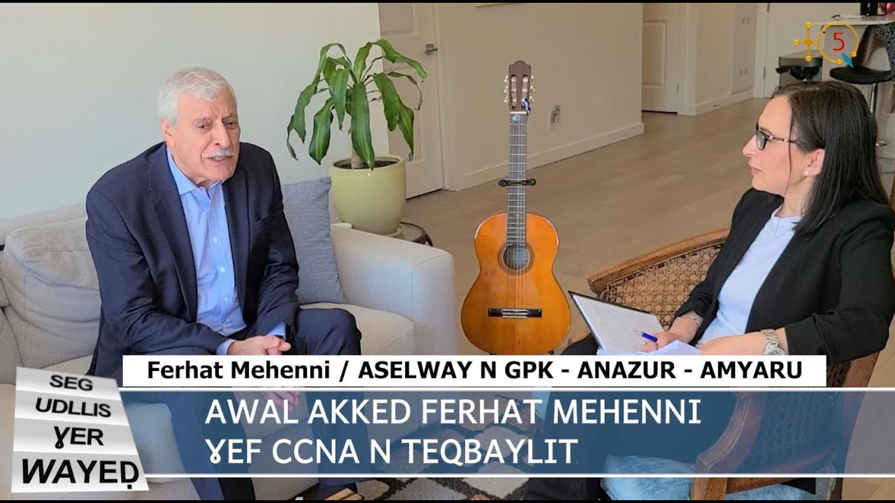Awal n Ferhat Mehenni ɣef Ccna n Teqbaylit-Un aperçu général de Ferhat ...