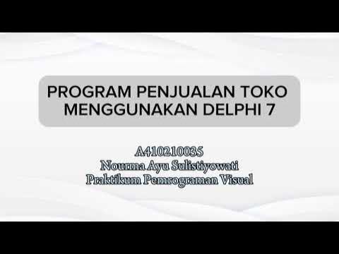 Cara membuat program penjualan toko dengan Delphi 7 - YouTube