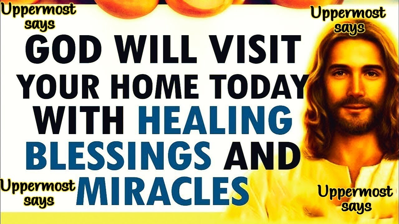 GOD WILL VISIT YOU WITH BLESSINGS TODAY IF YOU LISTEN NOW | Powerful ...