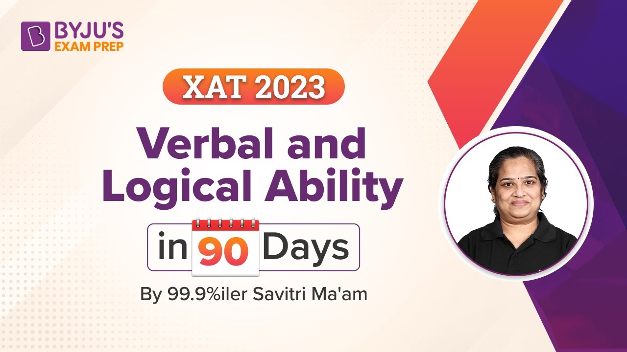 90 Days to XAT 2023 | XAT Verbal and Logical Ability Preparation Strategy | Ace XAT Exam ...