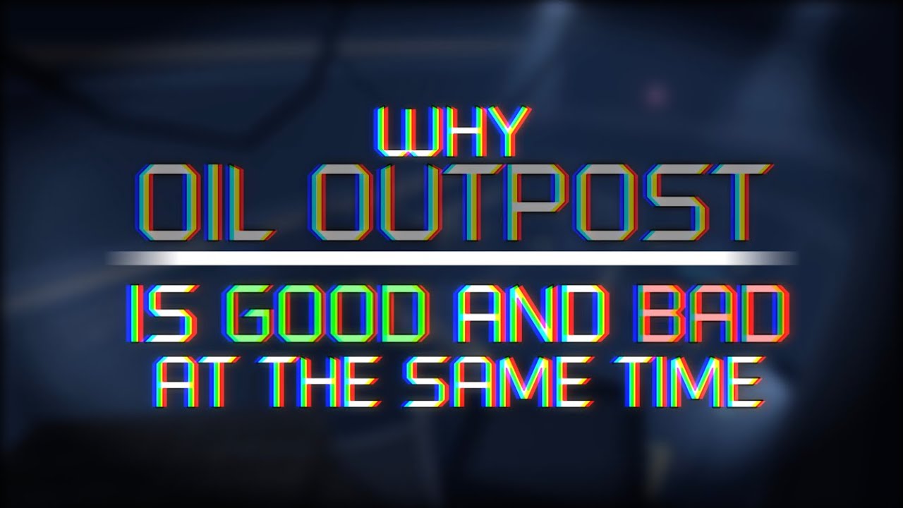 Why Oil Outpost is Good and Bad at the Same time (FE2) - YouTube