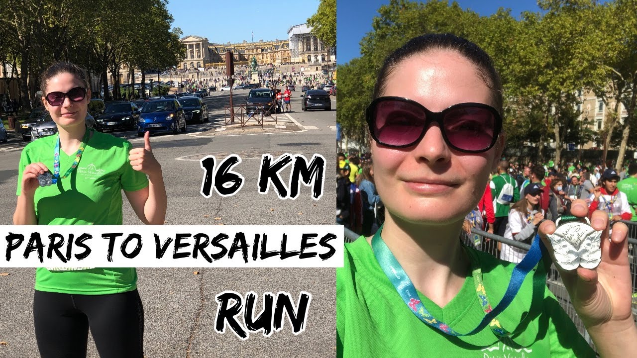 My First 16 km Run - Paris to Versailles! - YouTube