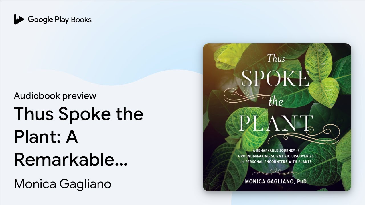 Thus Spoke the Plant: A Remarkable Journey of… by Monica Gagliano ...