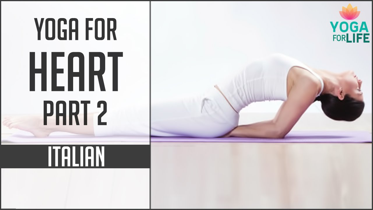Yoga Asanas For Heart || Italian || Yoga Poses To Reduce Heart Problems ...