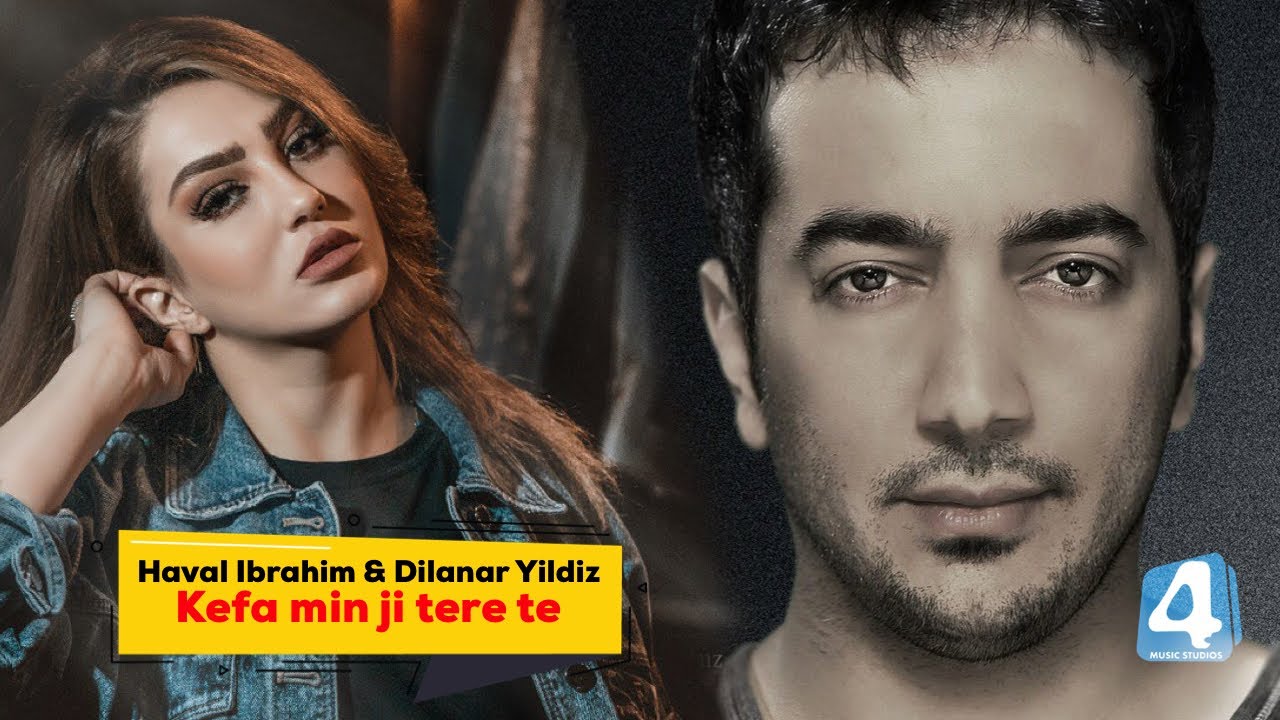 Haval ibrahim & Dilanar Yildiz - Keyfa Min Ji Tere Te ( Kurdish Music ...