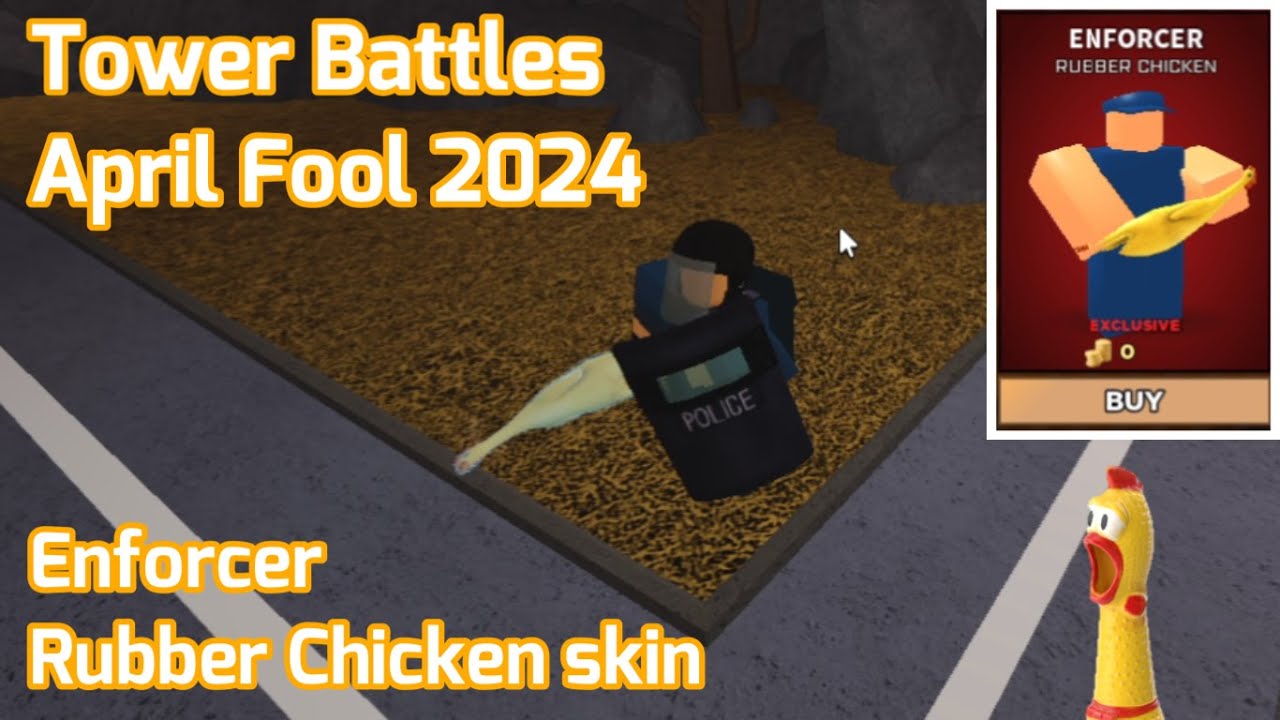 Enforcer Rubber Chicken skin - April Fools 2024 | Tower Battles - YouTube