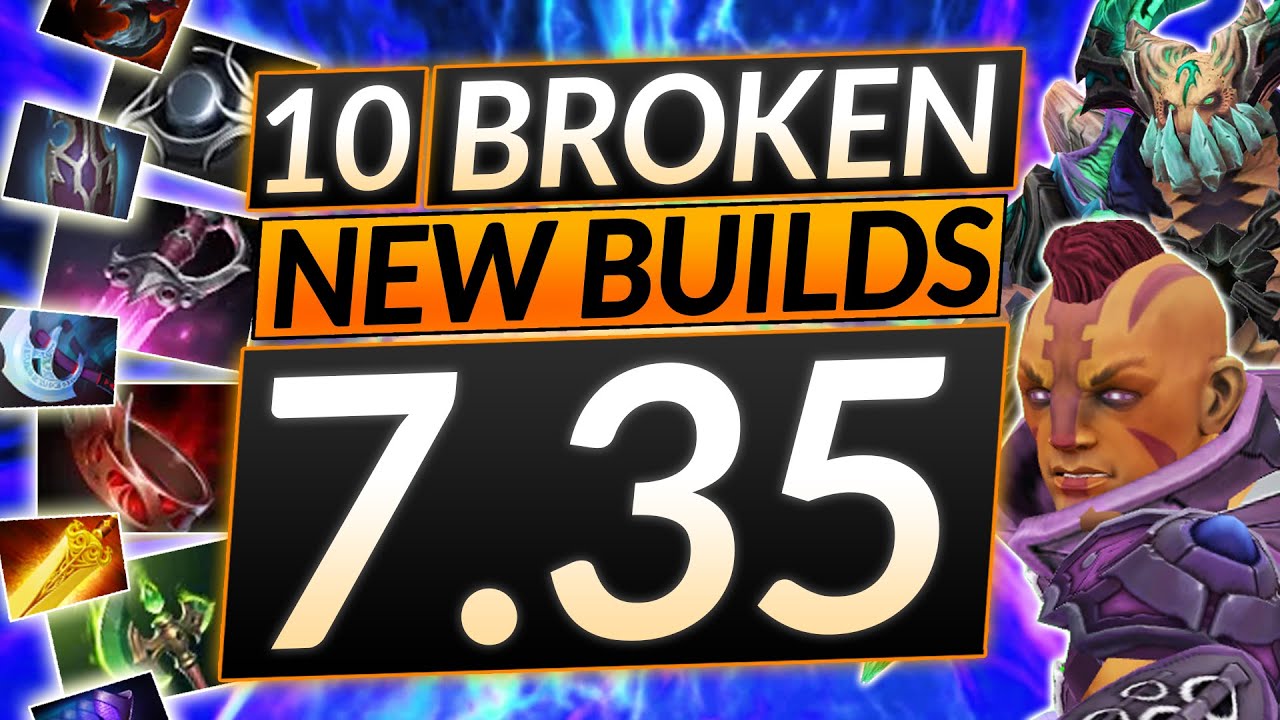 10 NEW BUILDS in Patch 7.35 - Best Item and HERO COMBOS - Dota 2 Guide ...