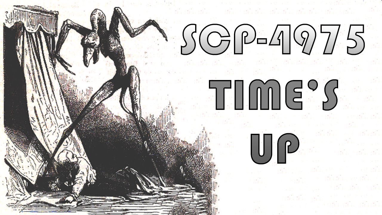 SCP-4975: Time's Up (SCP Reading) - YouTube